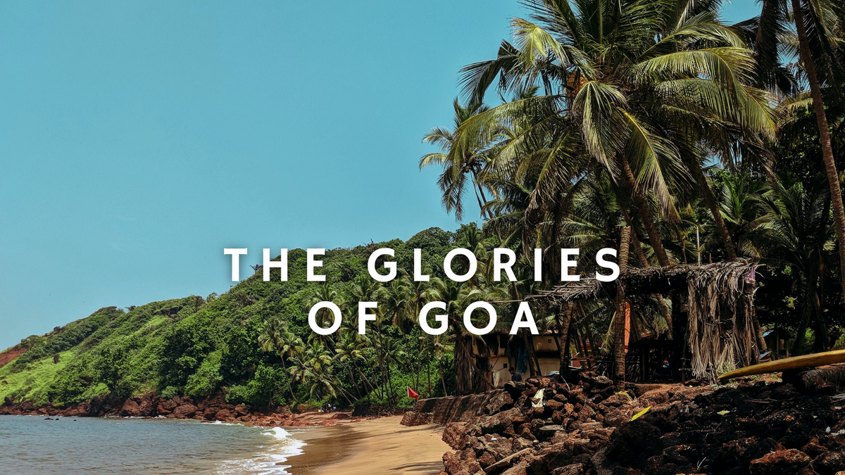 The Glories Of Goa | Round The Globe | Naudic Blog